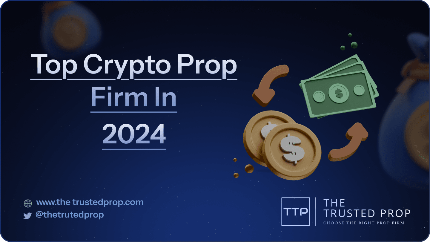 Top Crypto Prop Firms in 2024 – Honest Reviews & Coupon Codes | The ...