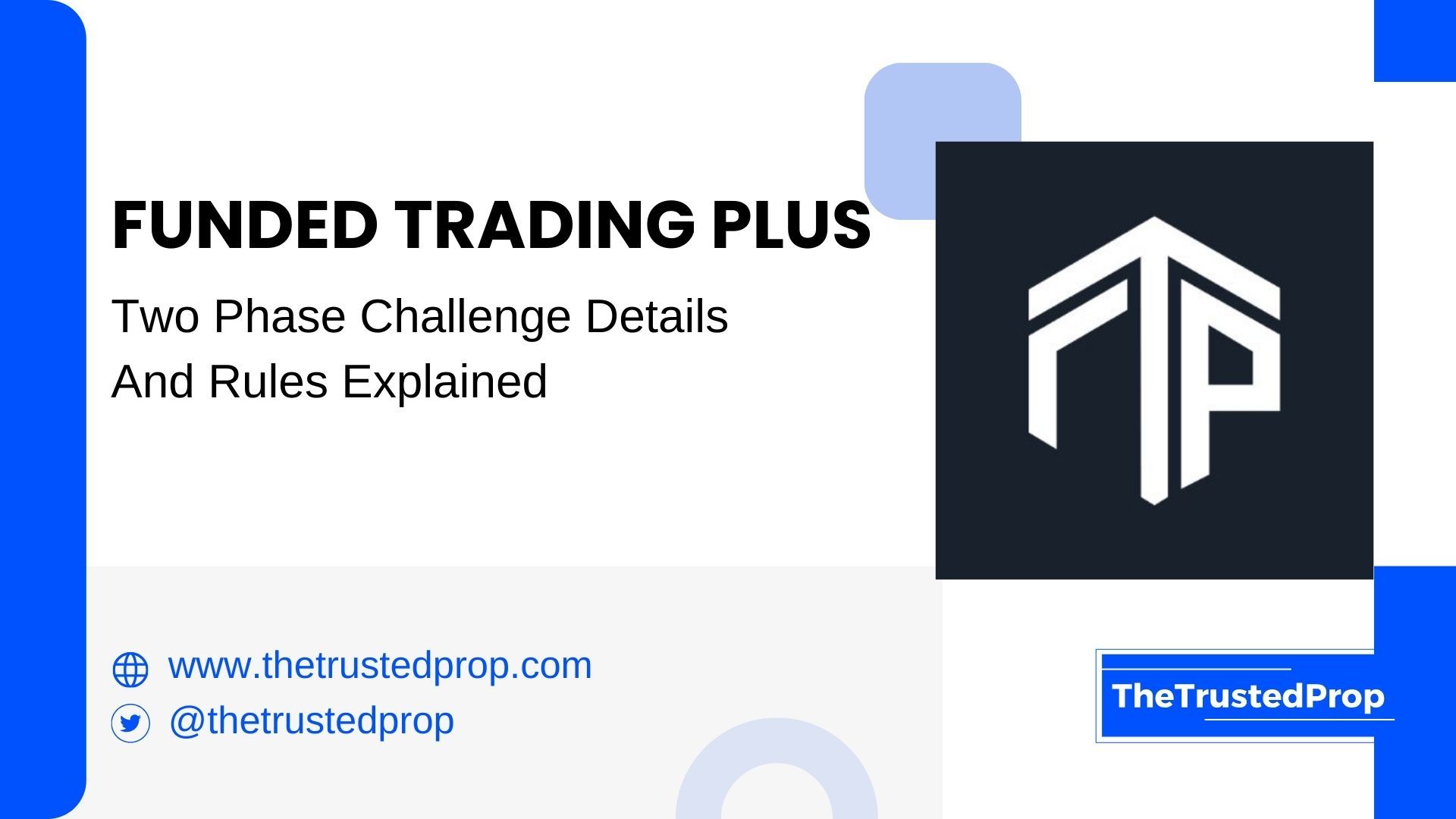 Funded Trading Plus Two Phase Challenge Details and Rules Explained | The Trusted Prop