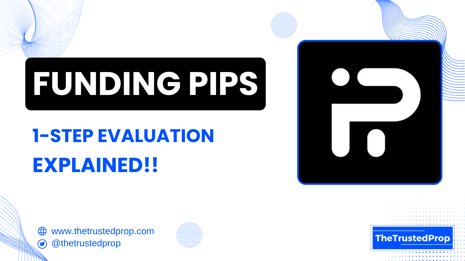 Funding Pips 1-Step Evaluation Explained | The Trusted Prop
