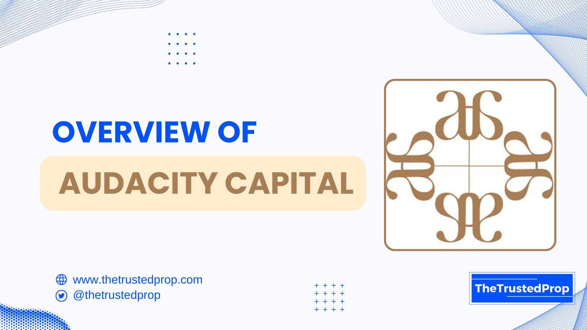Overview of Audacity Capital Prop Firm!! | The Trusted Prop
