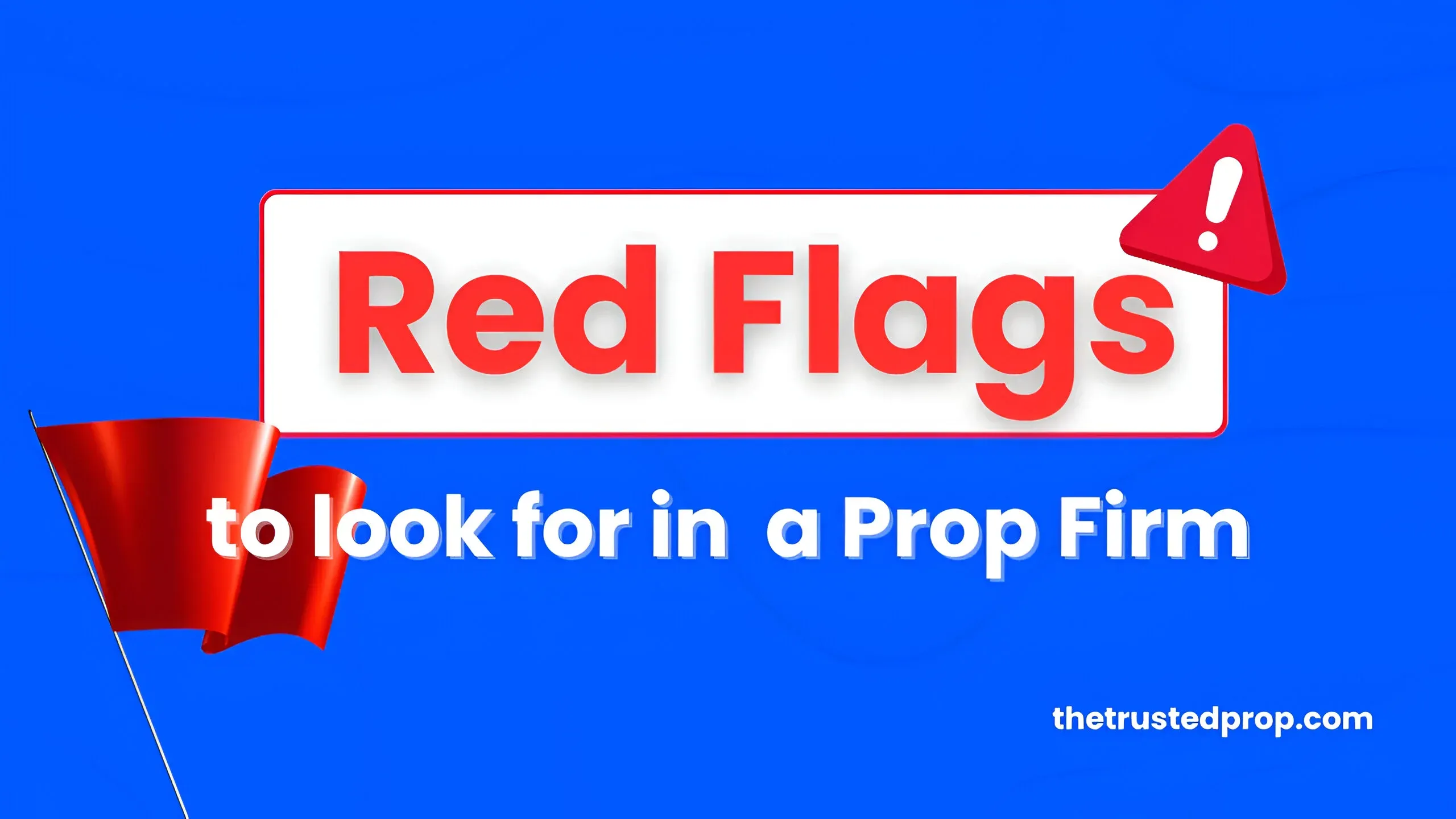 How to Identify Scam Prop Firms!! | The Trusted Prop