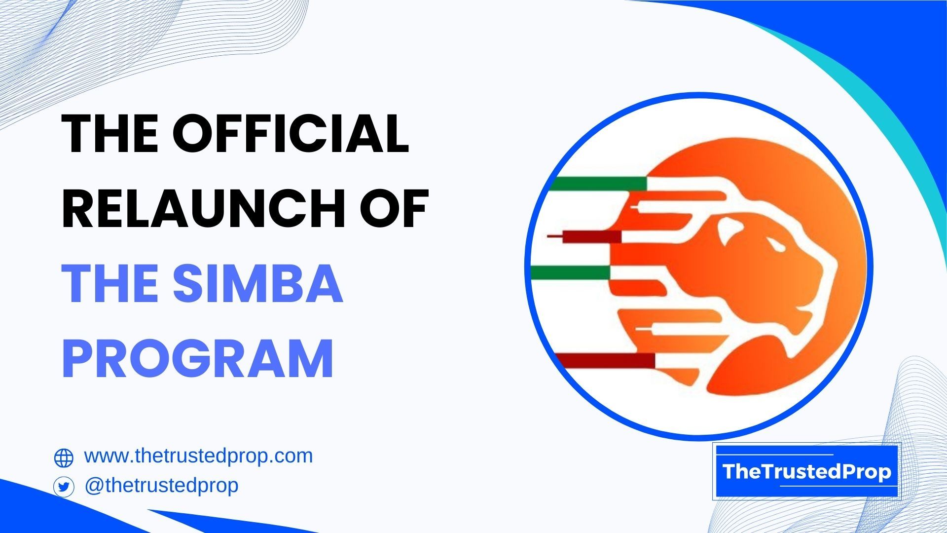 The Official Relaunch of the Simba Program | The Trusted Prop