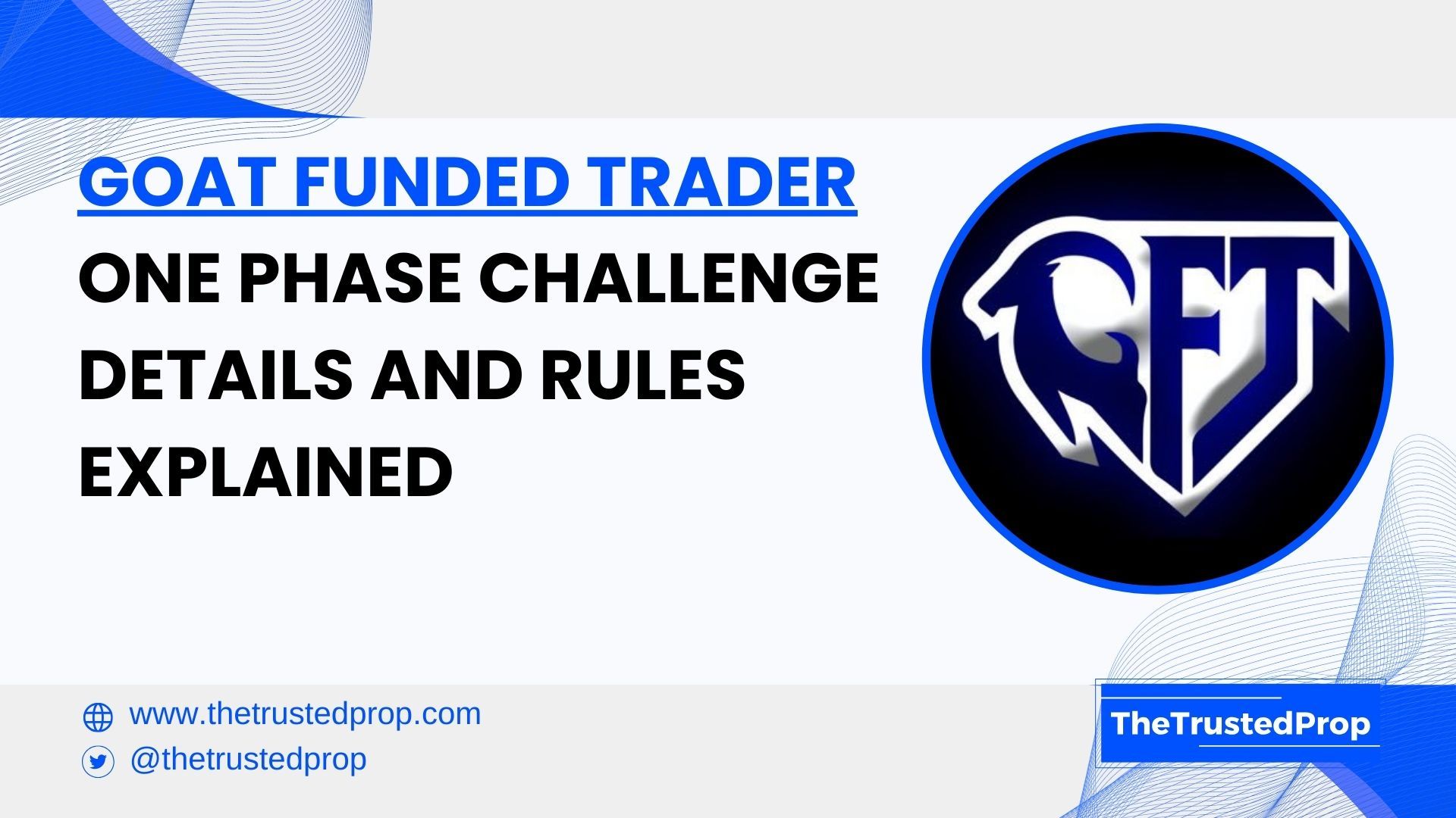 Goat Funded Trader One Phase Challenge Details and Rules Explained | The Trusted Prop