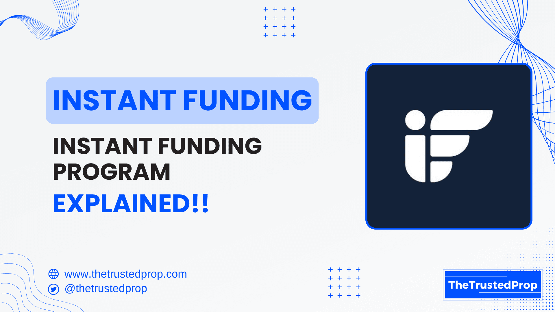 Instant Funding’s Instant Funding Program Explained!! | The Trusted Prop