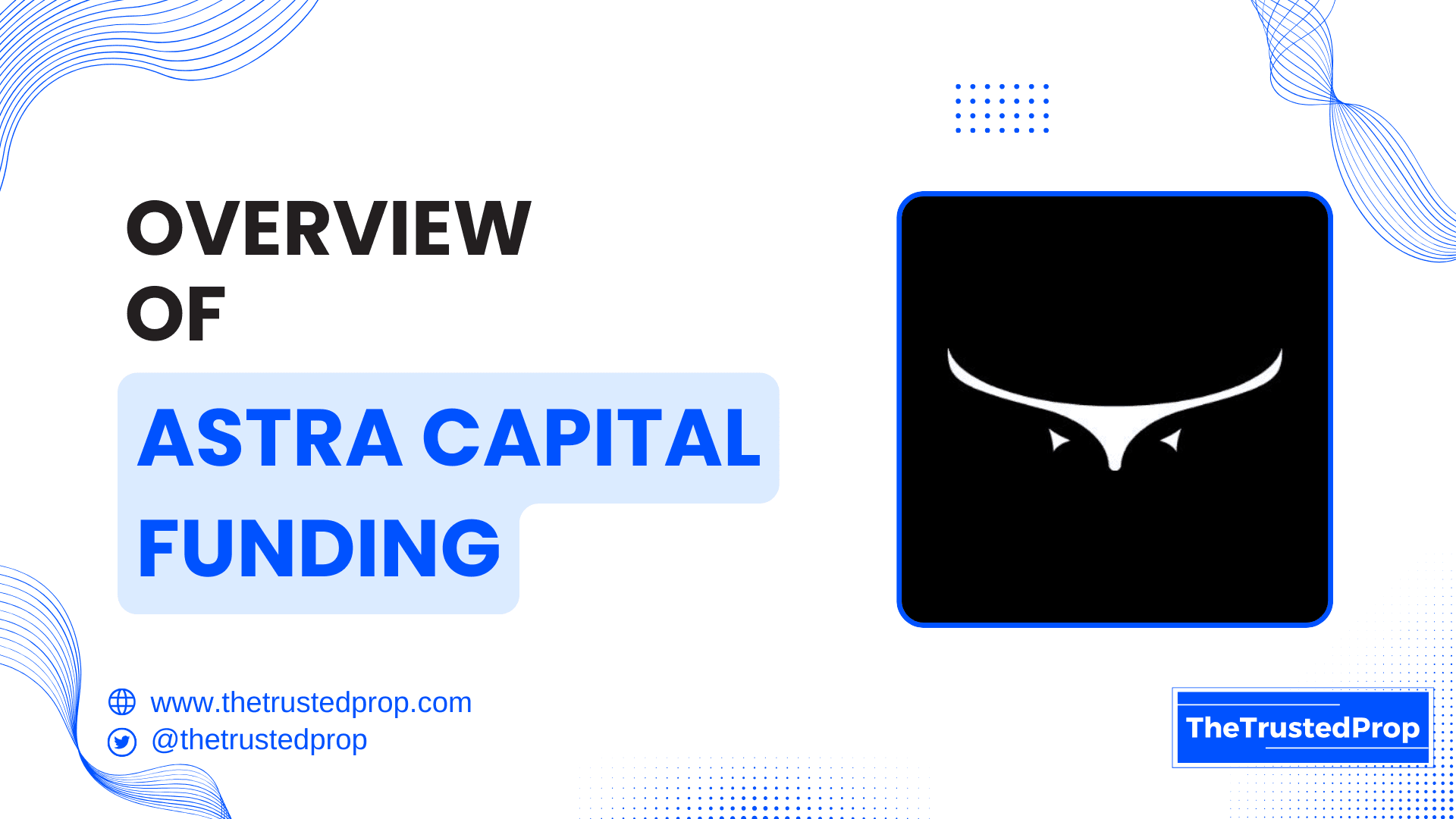 Overview of Astra Capital Funding Prop Firm | The Trusted Prop