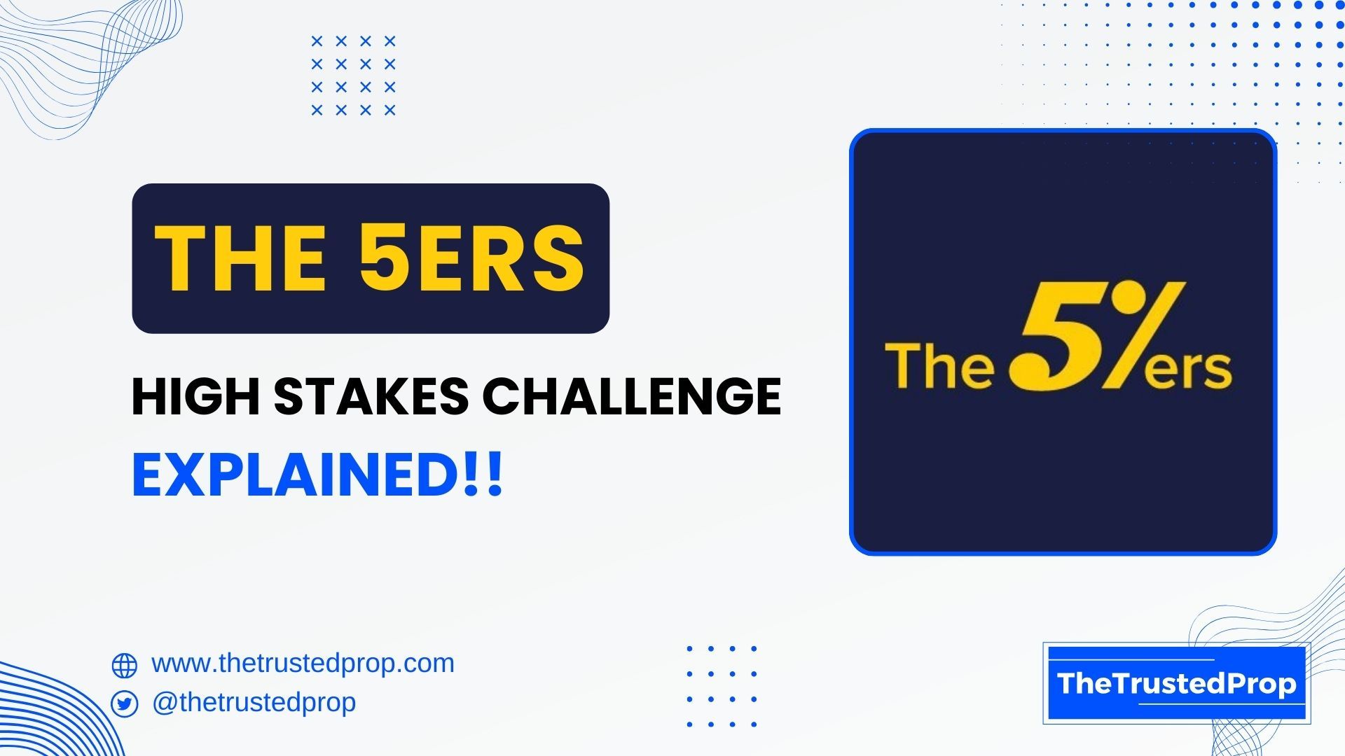 The5ers High Stakes Challenge Explained!! | The Trusted Prop